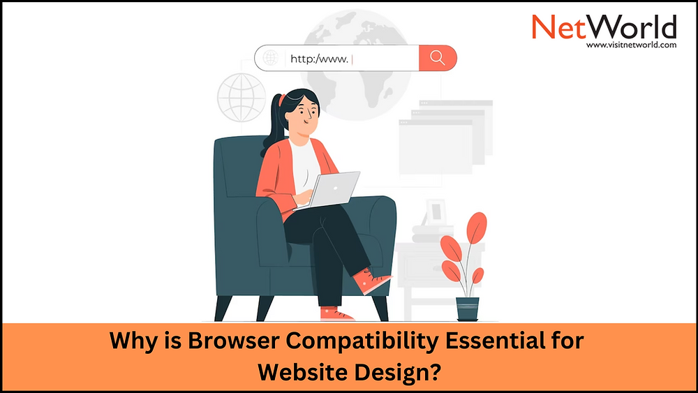 Why is Browser Compatibility Essential for Website Design?