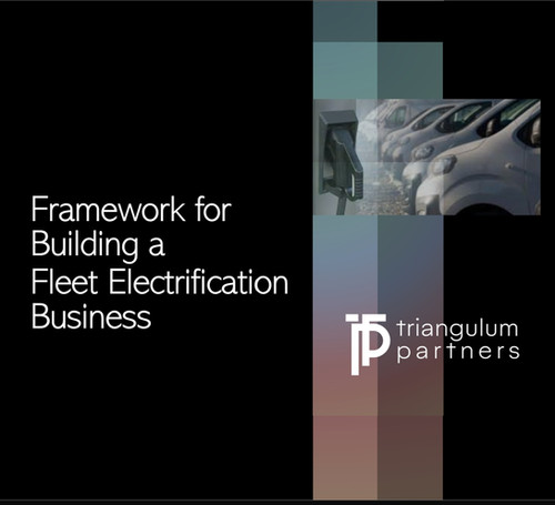 Framework for Building a Fleet Electrification Business | Triangulum ...