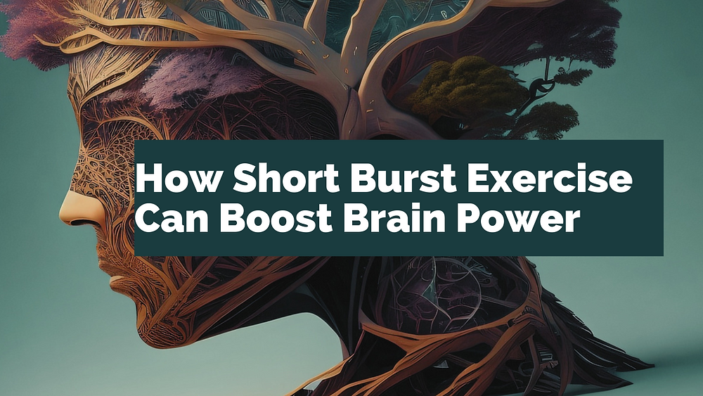 How Short Burst Exercise Can Boost Brain Power