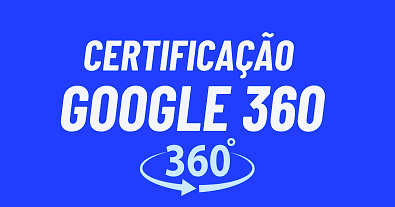 Fique por dentro de todas as certificações do Google 360