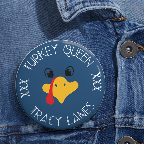 Turkey Queen Button | Tracy Lanes
