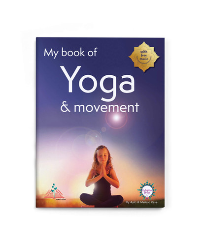MY BOOK OF YOGA & EXPRESSIVE MOVEMENT | Enlighten Press