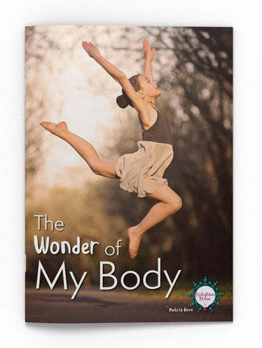 THE WONDER OF MY BODY | Enlighten Press