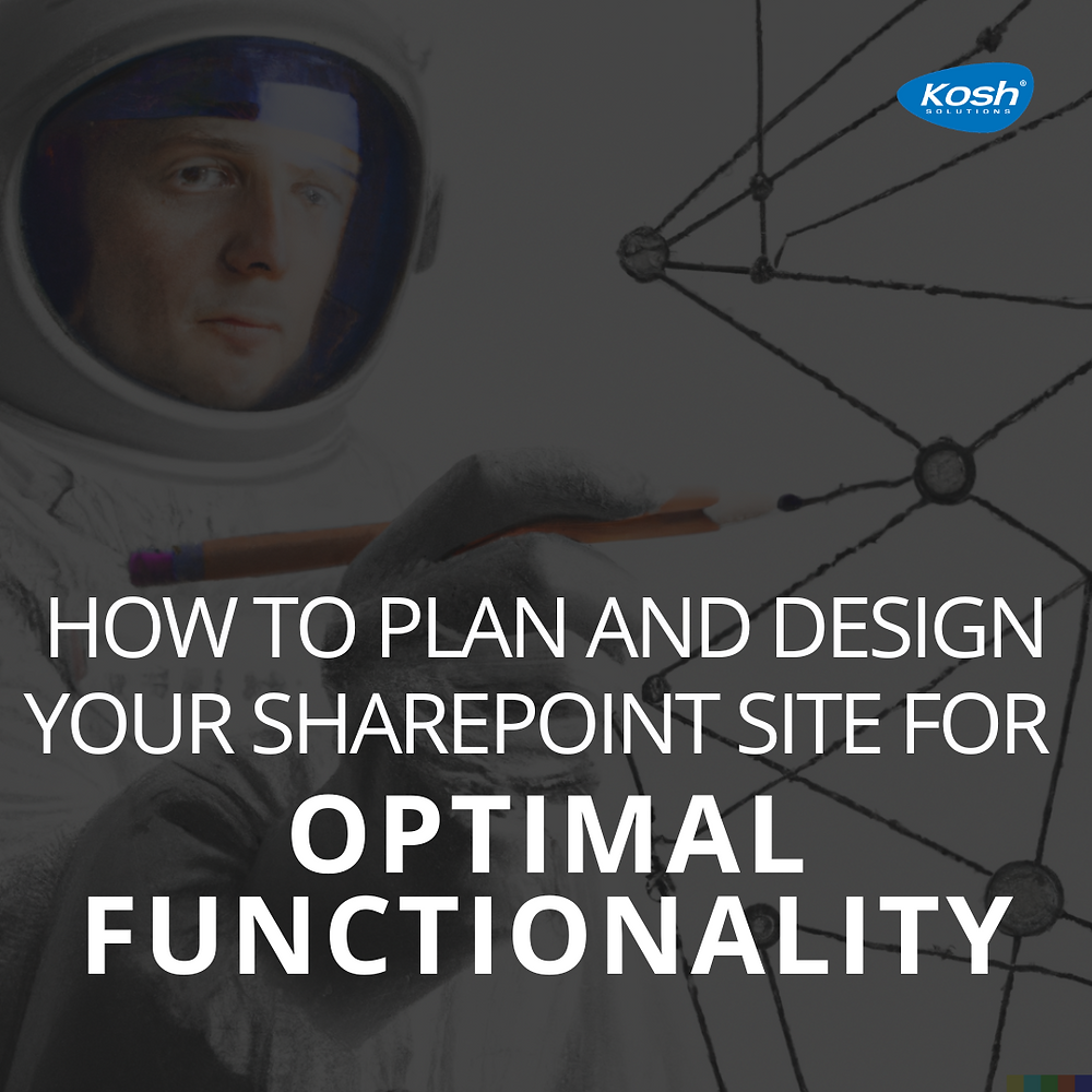 How to Plan and Design Your SharePoint Site for Optimal Functionality