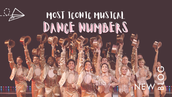 Blog: Most Iconic Dance Numbers in Musicals