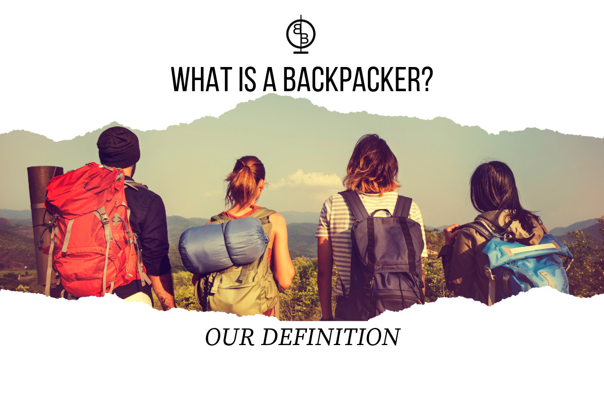 What is a backpacker?