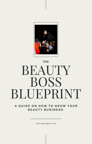 The Beauty Boss Blueprint E-Book | Breys Brows