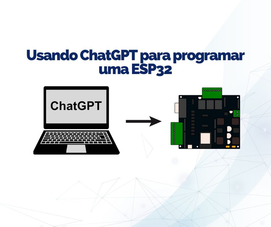 Usando Chatgpt Para Programar Uma Esp32