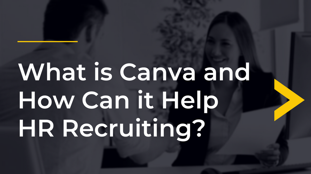 What is Canva and How Can it Help HR Recruiting? (2023 Guide)