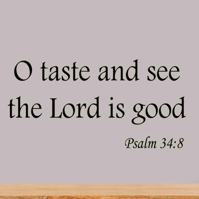 O Taste And See That The Lord Is Good
