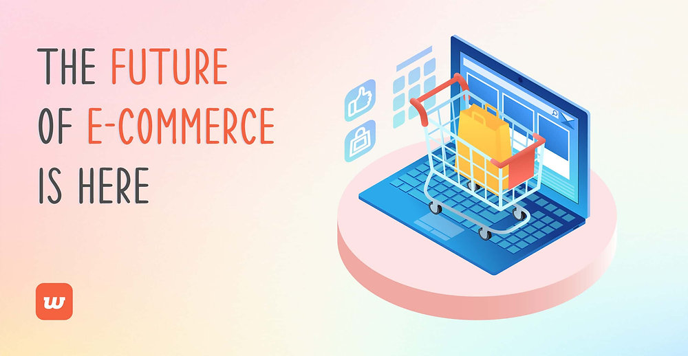 The Future Of E-commerce Is Here