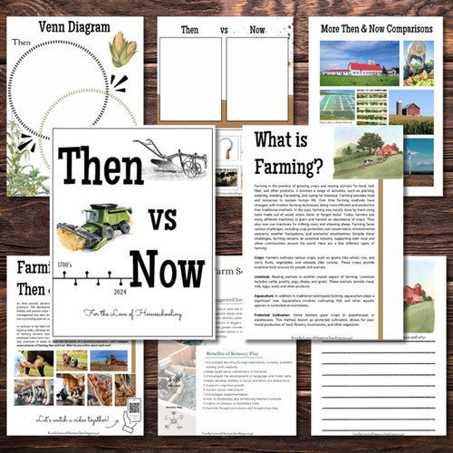 Then Vs. Now - Farming | FTL of Homeschooling