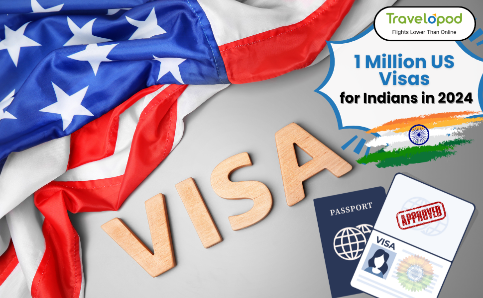 1 Million US Visas for Indians in 2024: A New Era of US-India Travel ...