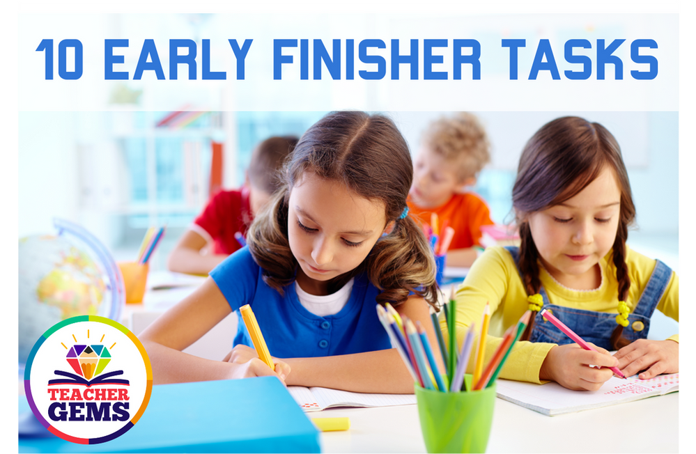 10 Early Finisher Tasks