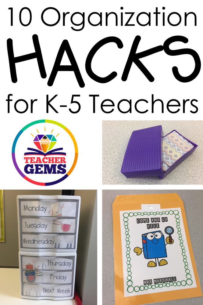 10 Organization Hacks for K-5 Teachers