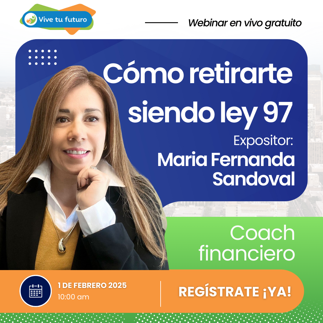 Nuevas Herramientas de retiro en méxico | Vive tu futuro