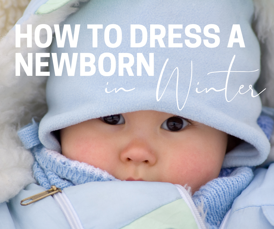 How to Dress a Newborn in Winter