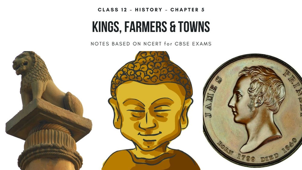 Kings,Farmers & Towns | Class 12 History Notes| UPSC General Studies ...