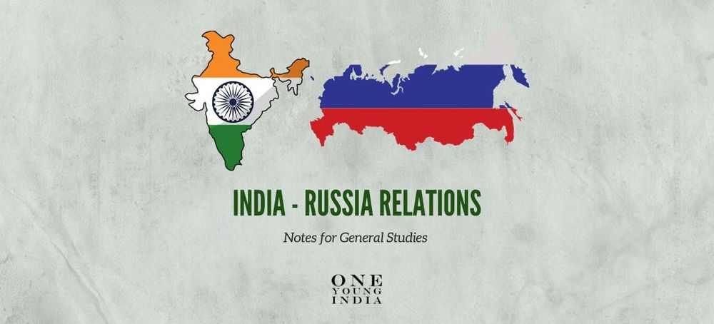 India - Russia Relations | UPSC General Studies Notes | CUET Notes ...