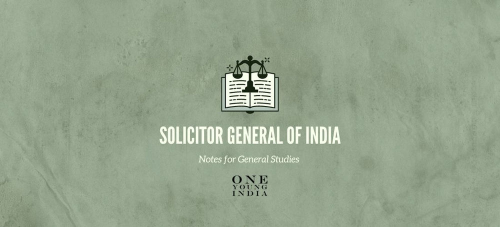 Solicitor General Of India | UPSC General Studies Notes | CUET Notes ...