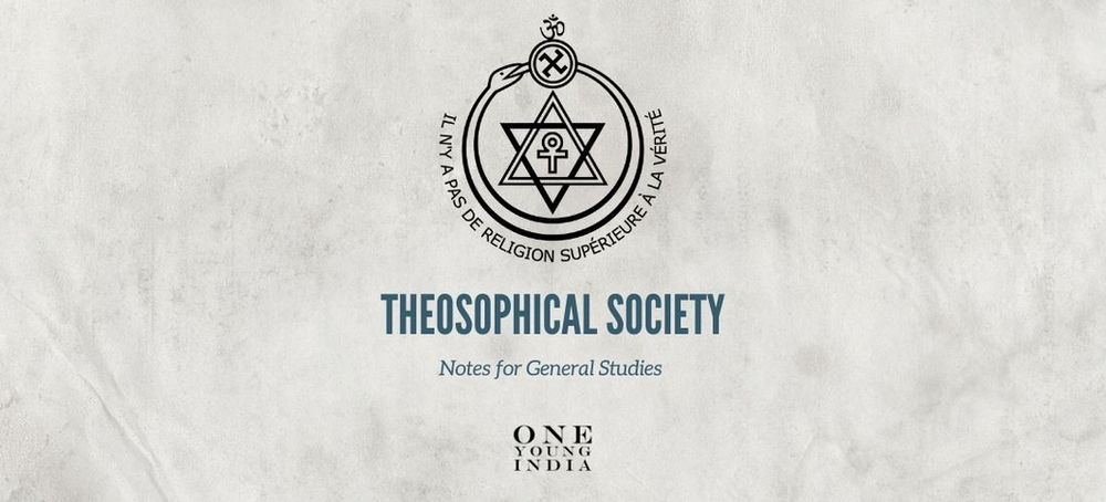 Theosophical Society | UPSC General Studies Notes | CUET Notes | Modern ...