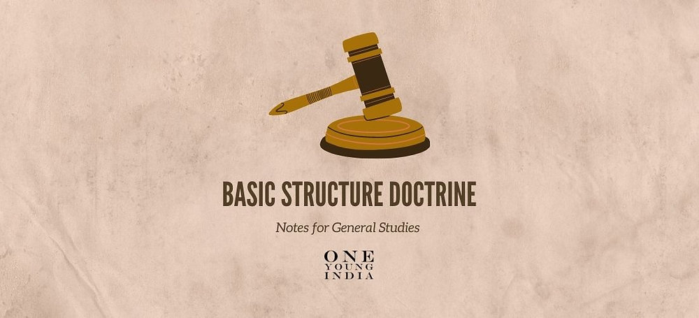 Basic Structure Doctrine | UPSC General Studies Notes | CUET Notes ...