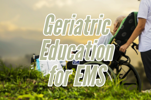 Geriatric Education for EMS | The Rescue Company 1