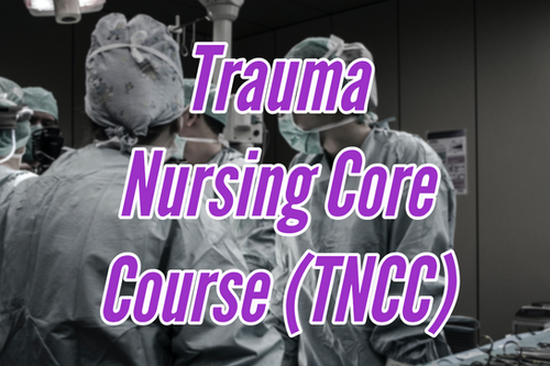Trauma Nursing Core Course (TNCC) | The Rescue Company 1