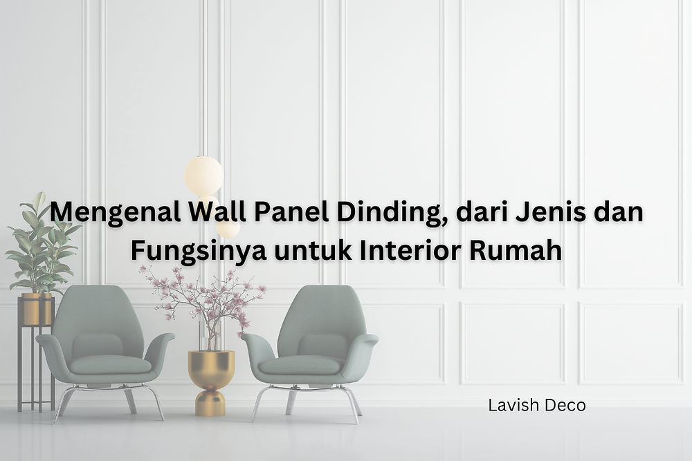 Mengenal Wall Panel Dinding Beserta dengan Jenis dan Fungsinya