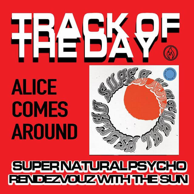 Super Natural Psycho - Alice Comes Around - Single Review