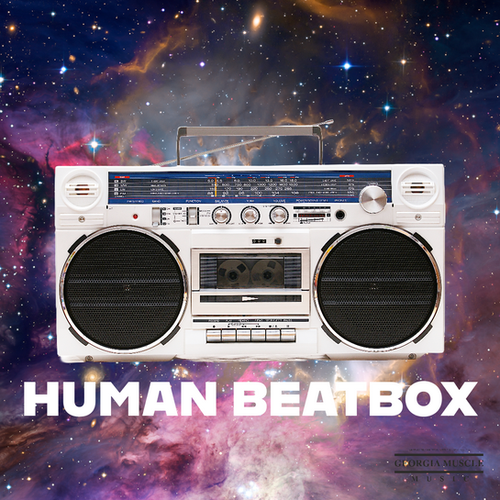 HUMAN BEATBOX | Georgia Muscle Music