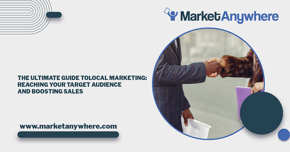 The Ultimate Guide to Local Marketing: Reaching Your Target Audience ...