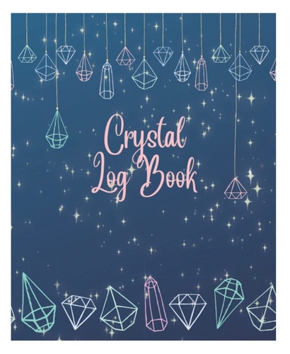 Crystal Log Book | Moonstone Gifts