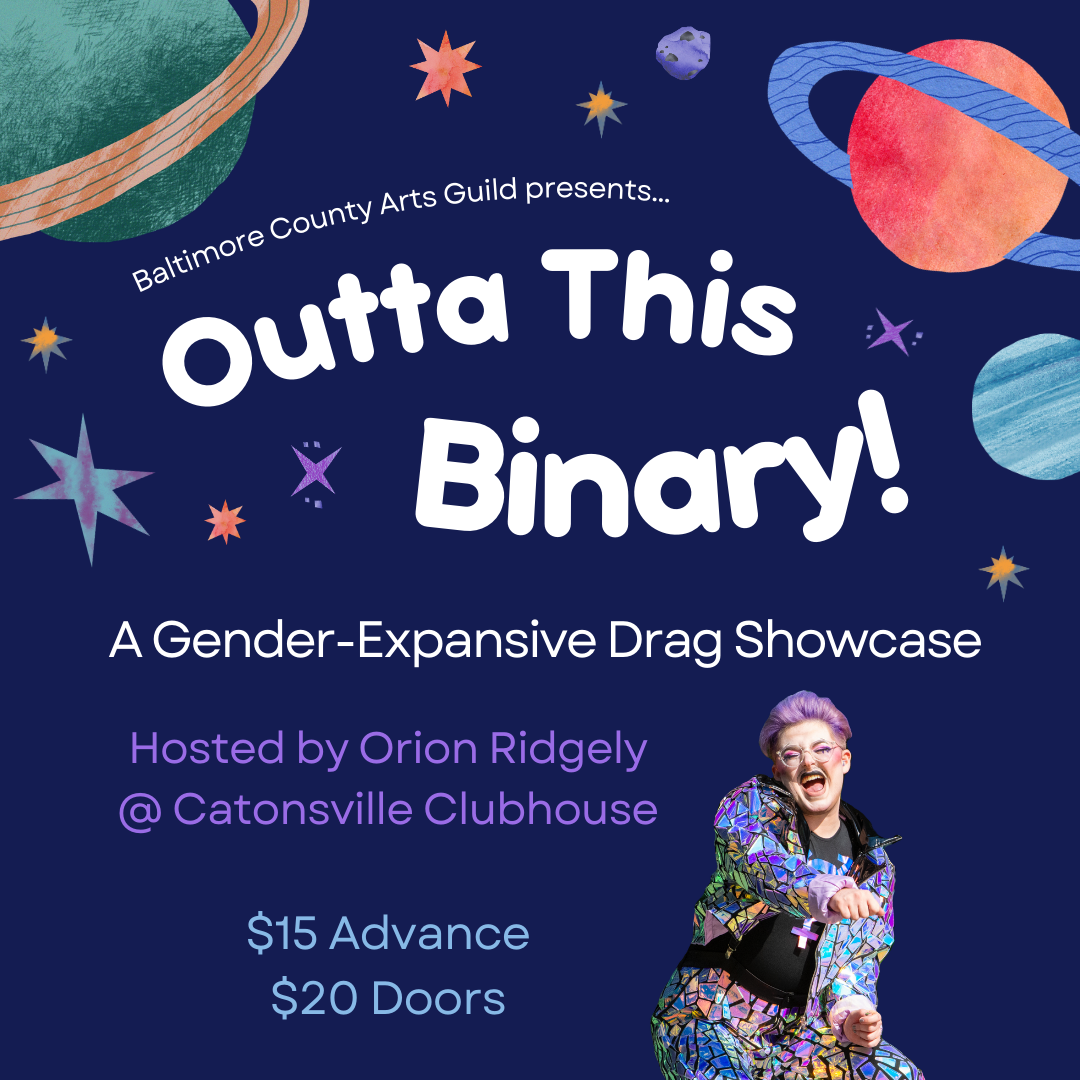 Outta This Binary! A Gender-Expansive Drag Show | BC Arts Guild