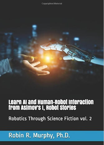 Buy Robotics Through Science Fiction and Introduction to AI Robotics
