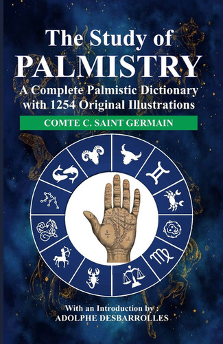 The Study of Palmistry: A CompIete Palmistic Dictionary | bkpbooks