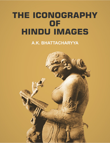 THE ICONOGRAPHY OF HINDU IMAGES | bkpbooks