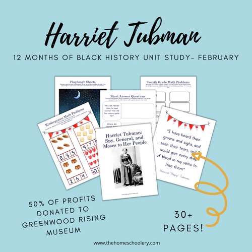Harriet Tubman Unit Study | The Homeschoolery