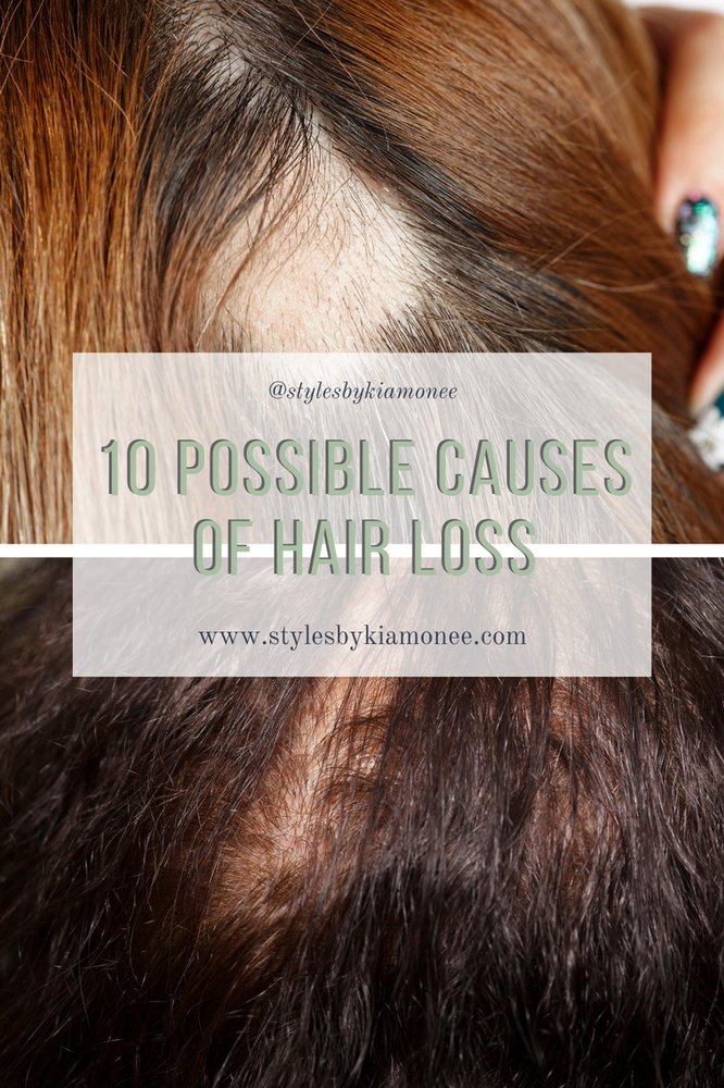 10 Possible Causes of hair loss and how to prevent it