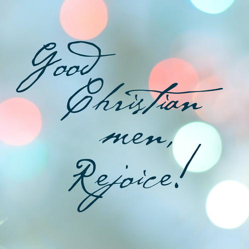 Good Christian Men Rejoice - Single Digital Download | jenniferbondbaker