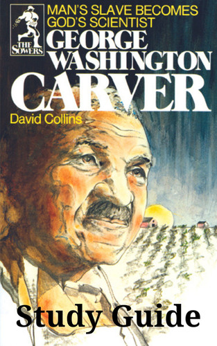 George Washington Carver Study Guide | Mott Media