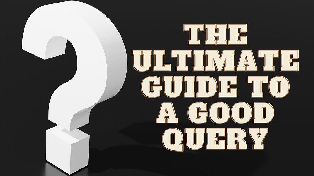 The Ultimate Guide to Writing a Good Query