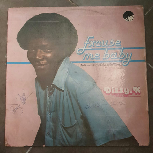 Dizzy K. Falola ‎– Excuse Me Baby (Dedicated To The D.J.s Of The World ...