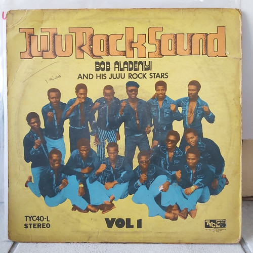 Bob Aladeniyi And His Juju Rock Stars ‎– Vol 1 - Juju Rock Sound | www ...