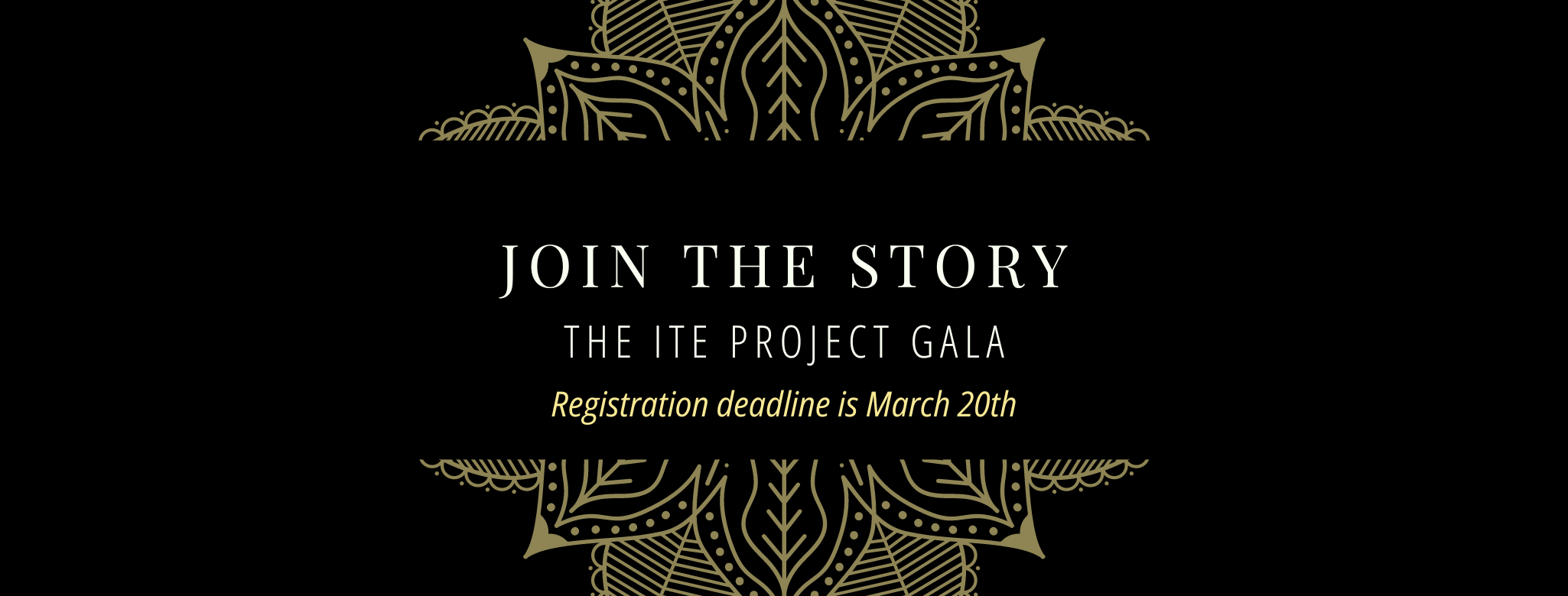 The ITE Project Gala -- Join the Story | The ITE Project