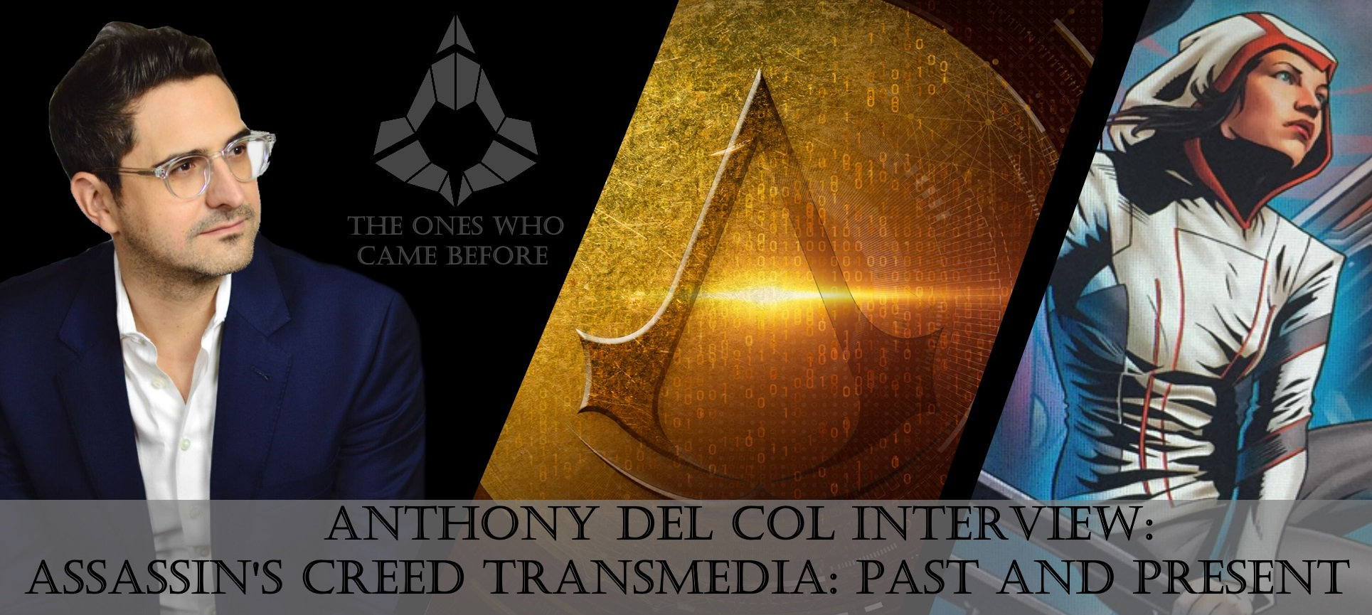 Anthony Del Col Interview - Assassin's Creed Transmedia: Past and ...