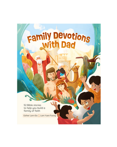 Family Devotions with Dad: 52 Bible Stories to help you Build a Family ...