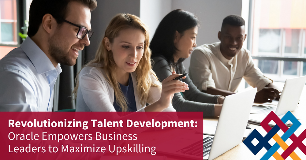 Revolutionizing Talent Development: Oracle Empowers Business Leaders to ...