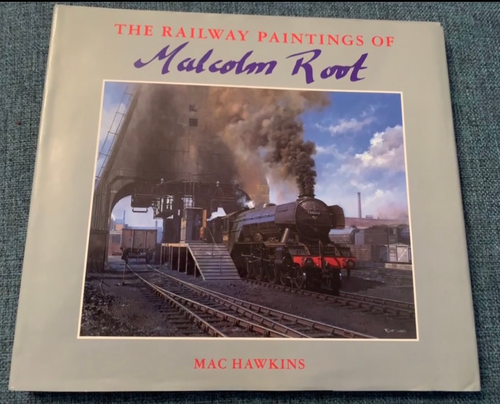 The railway paintings of Malcolm Root | Doors2Manual