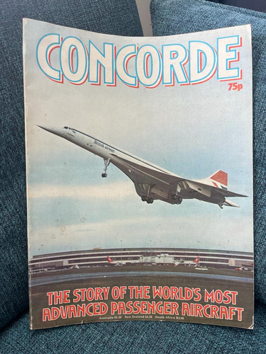 Concorde - The Story Of The Worlds Most Advanced Passenger Aircraft ...